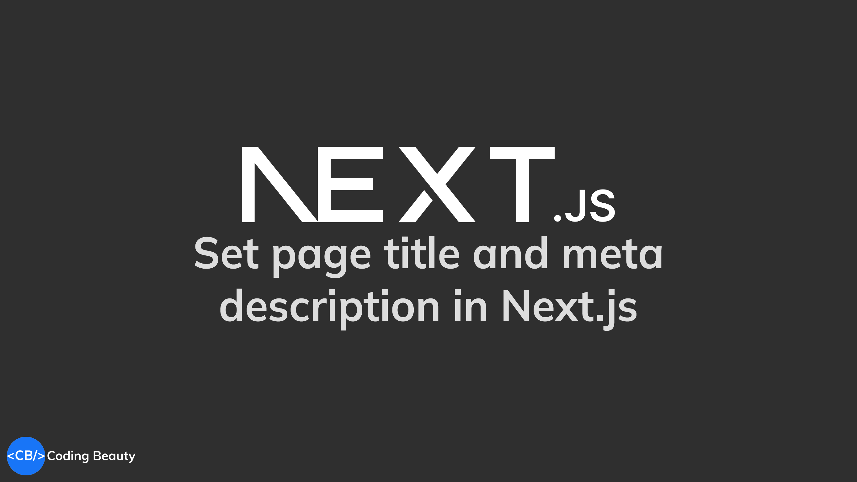 Next.js: How to Set Page Title and Meta Description