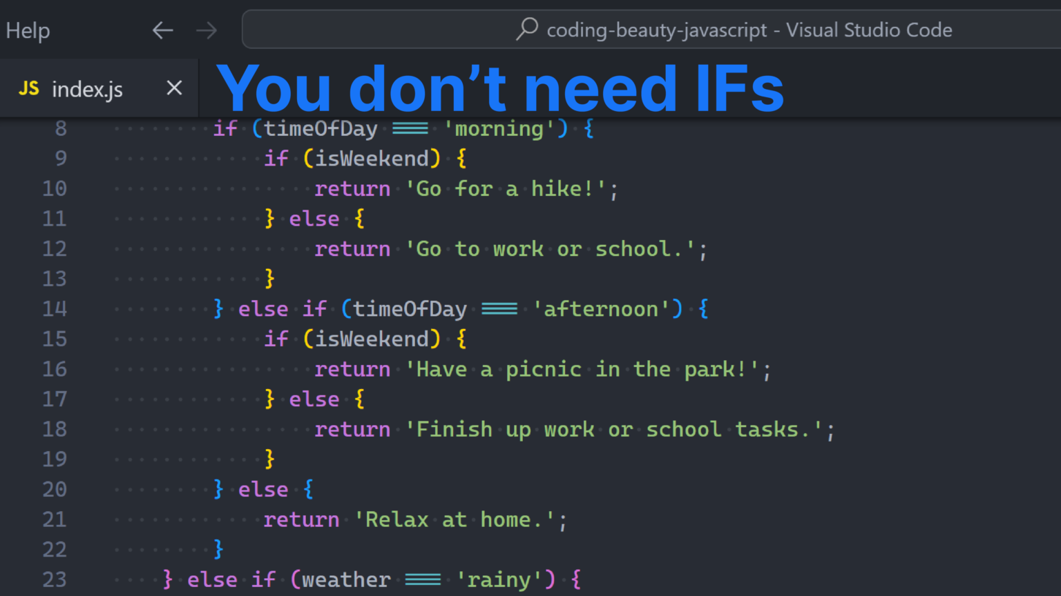You don't actually need if statements (EVER) - Coding Beauty